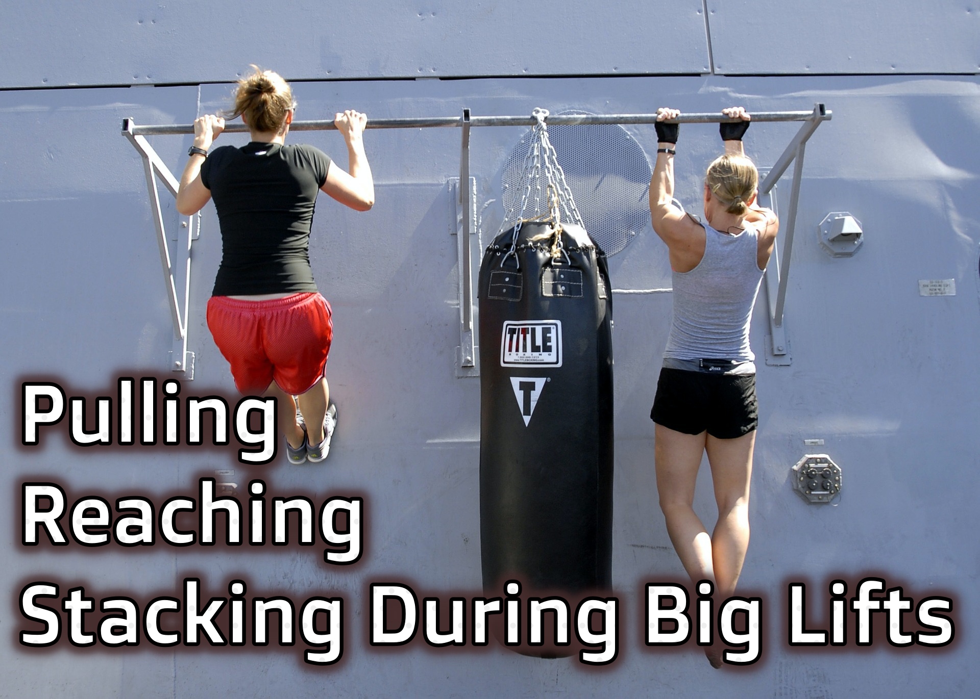 Pulling, Reaching, and Stacking During Big Lifts – Movement Debrief ...