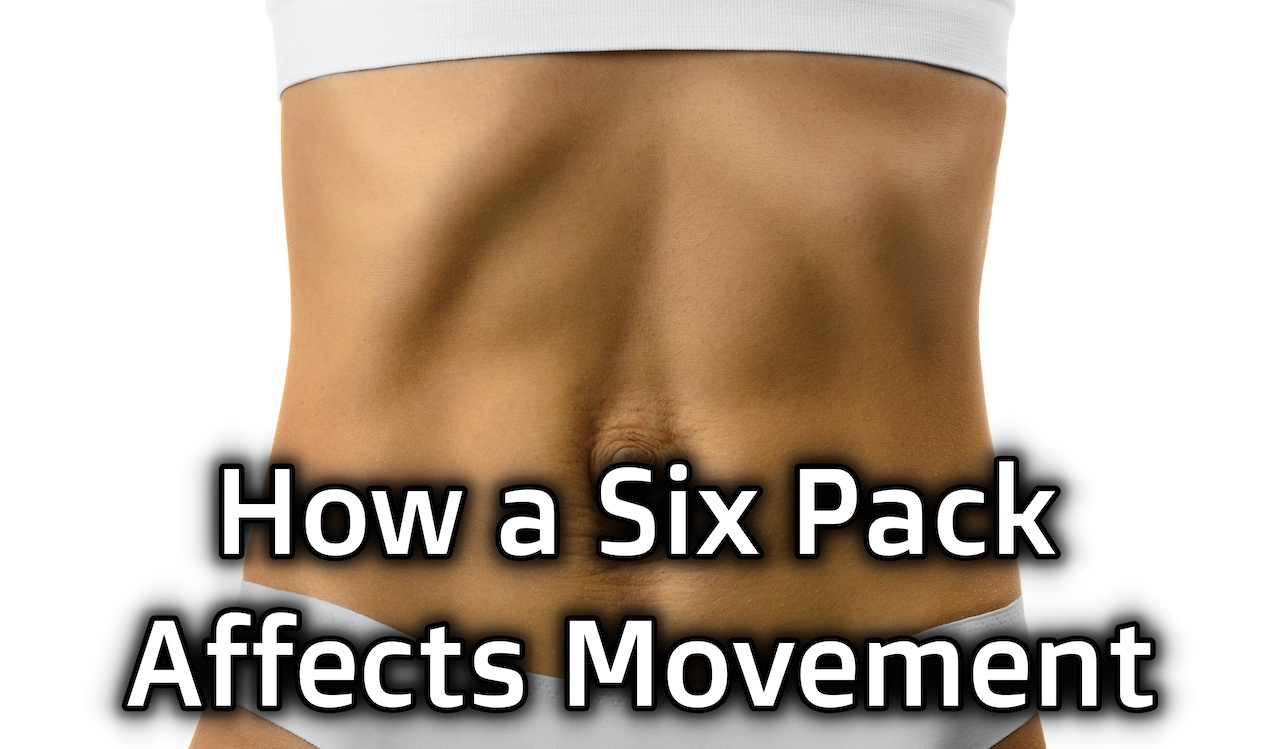 How a Six Pack Affects Movement – ZacCupples.com