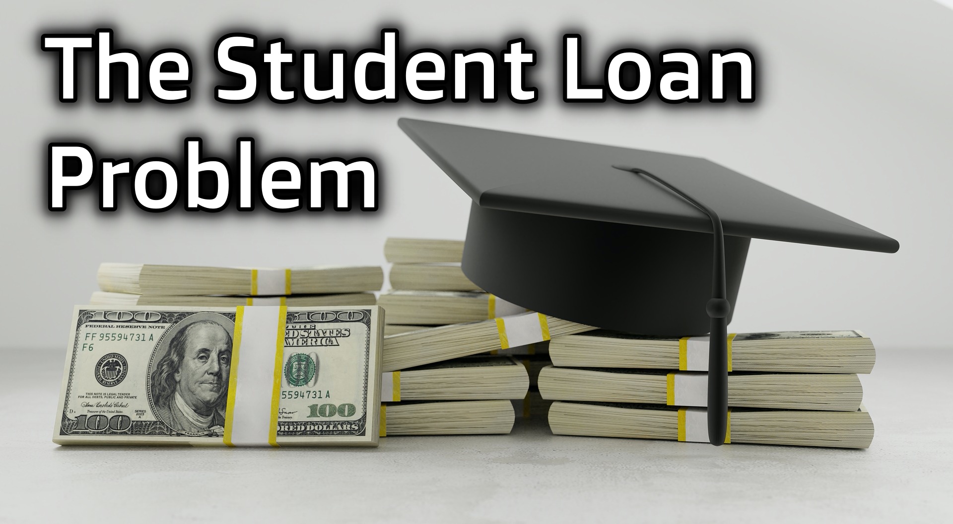 The Student Loan Problem – ZacCupples.com